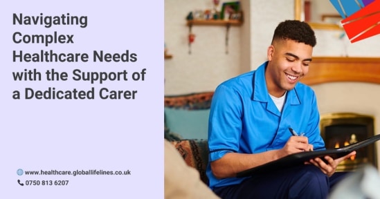 Navigating complex healthcare needs with the support of a dedicated carer